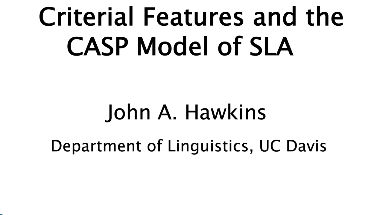 Criterial Features And The Casp Model Of Second Language Acquisition